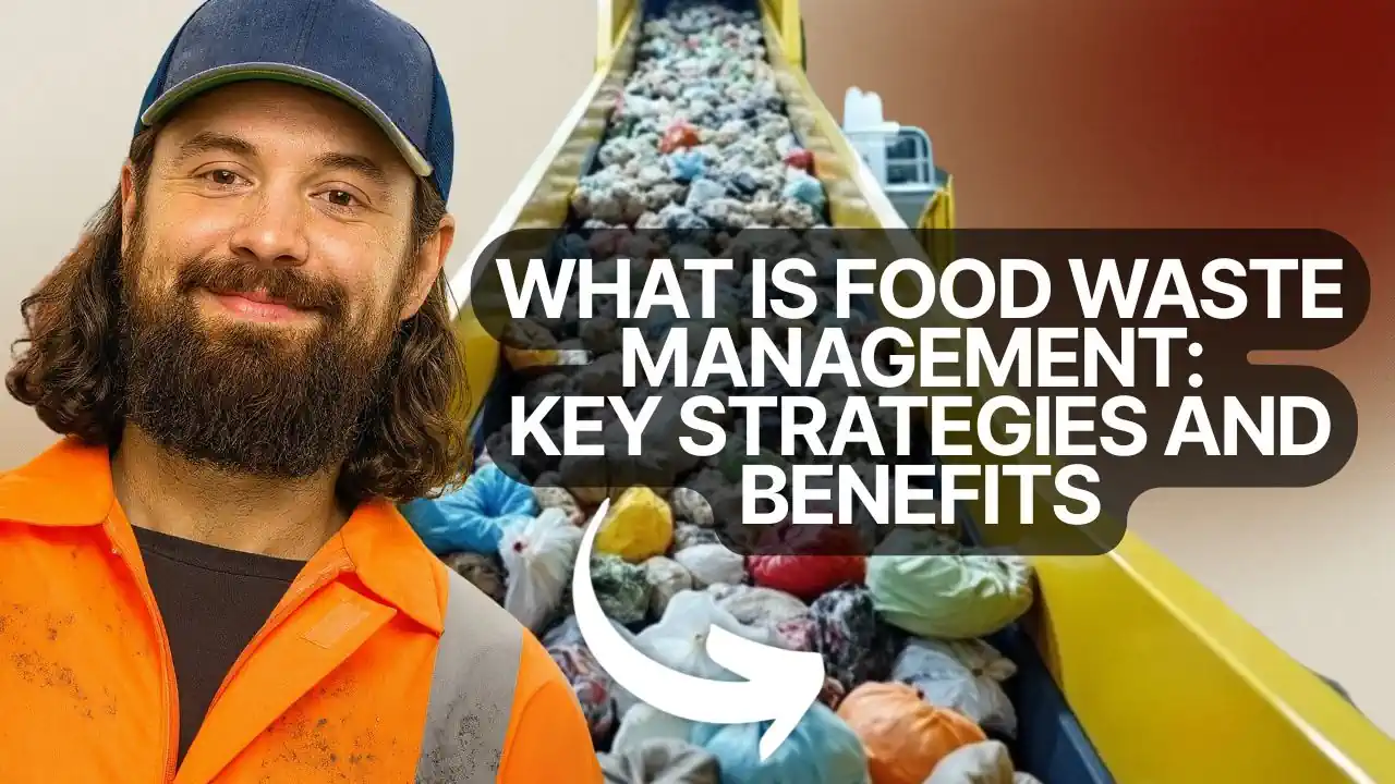 Discover the Key Strategies and Benefits of Food Waste Management